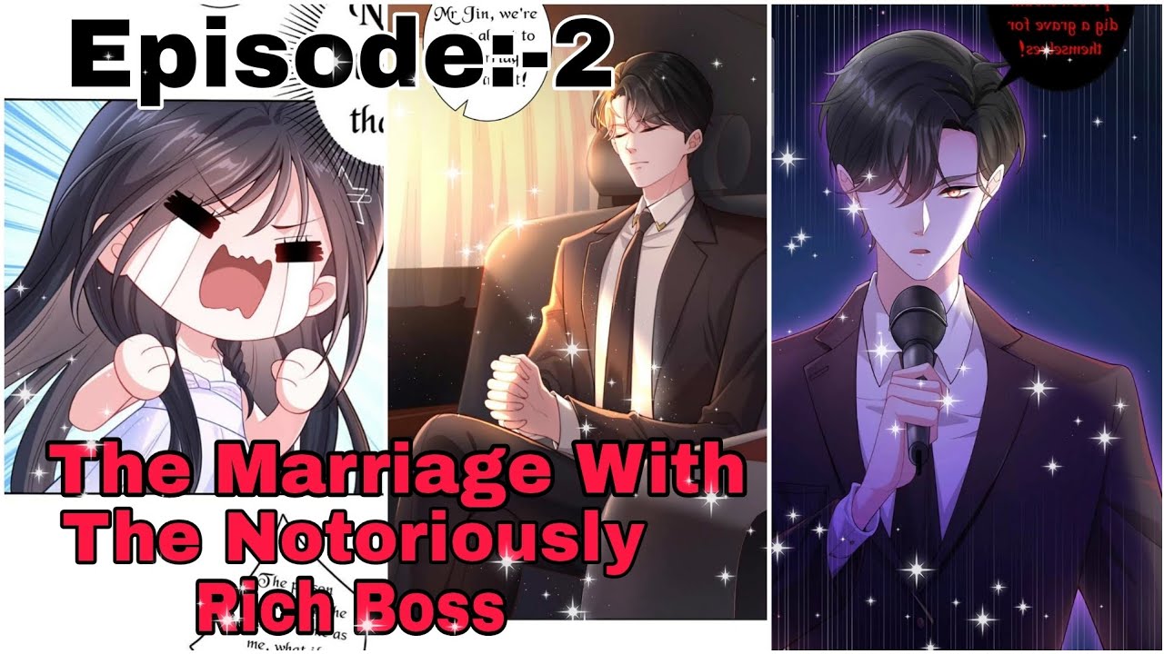 The Marriage With The Notoriously Rich Boss 💕💕 hindi episode:-2 #manhua ...