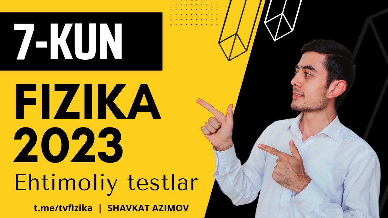 7-test | FIZIKA 2023 | EHTIMOLIY TESTLAR - YouTube
