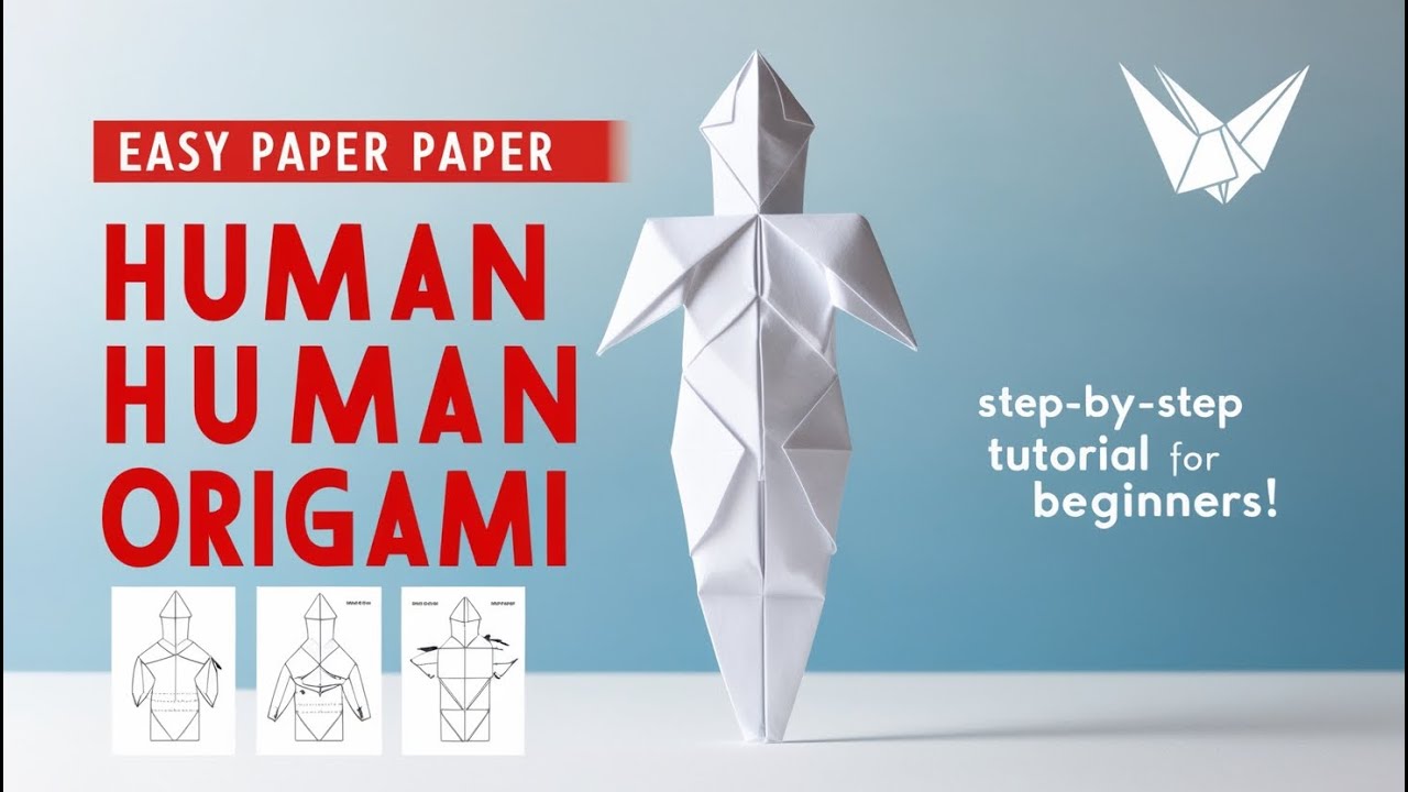 EASY PAPER HUMAN ORIGAMI: Step-by-Step Tutorial for Beginners! (Origami ...