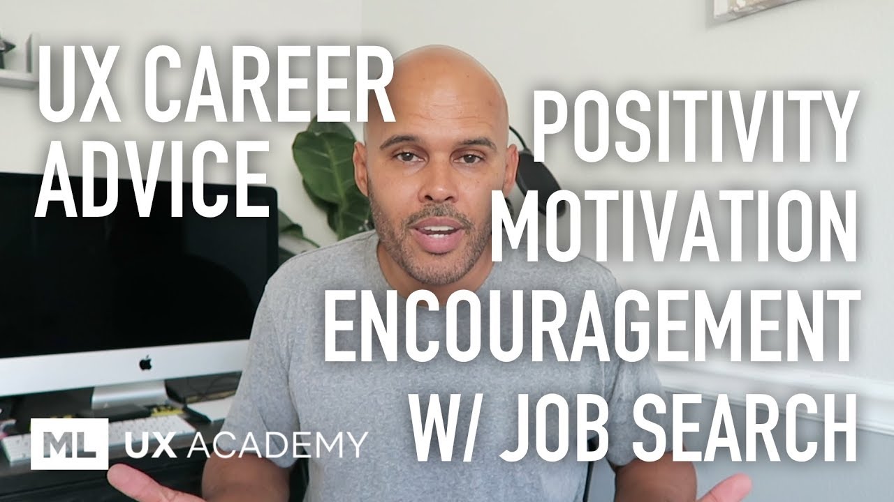 Job Rejection? Positivity, Motivation & Encouragement for UX Designers ...