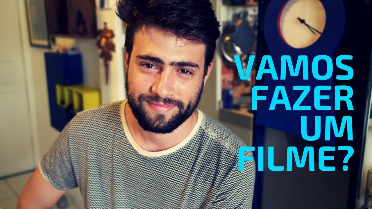 FAÇA UM FILME! com participação de FELIPPE VAZ - YouTube