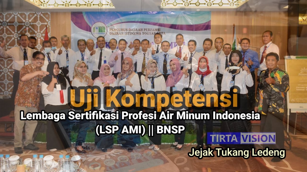 Uji Kompetensi, Lembaga Sertifikasi Profesi Air Minum Indonesia (LSP ...