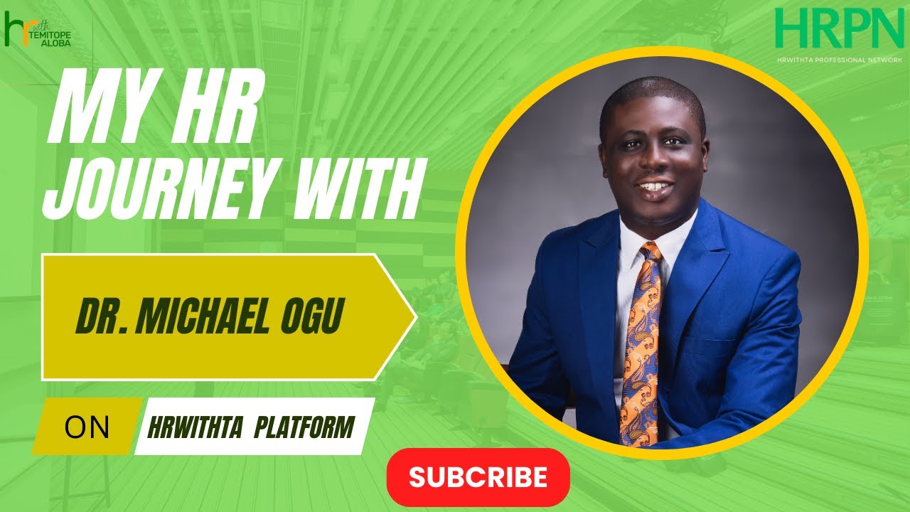 My HR Journey with Michael Ogu - YouTube