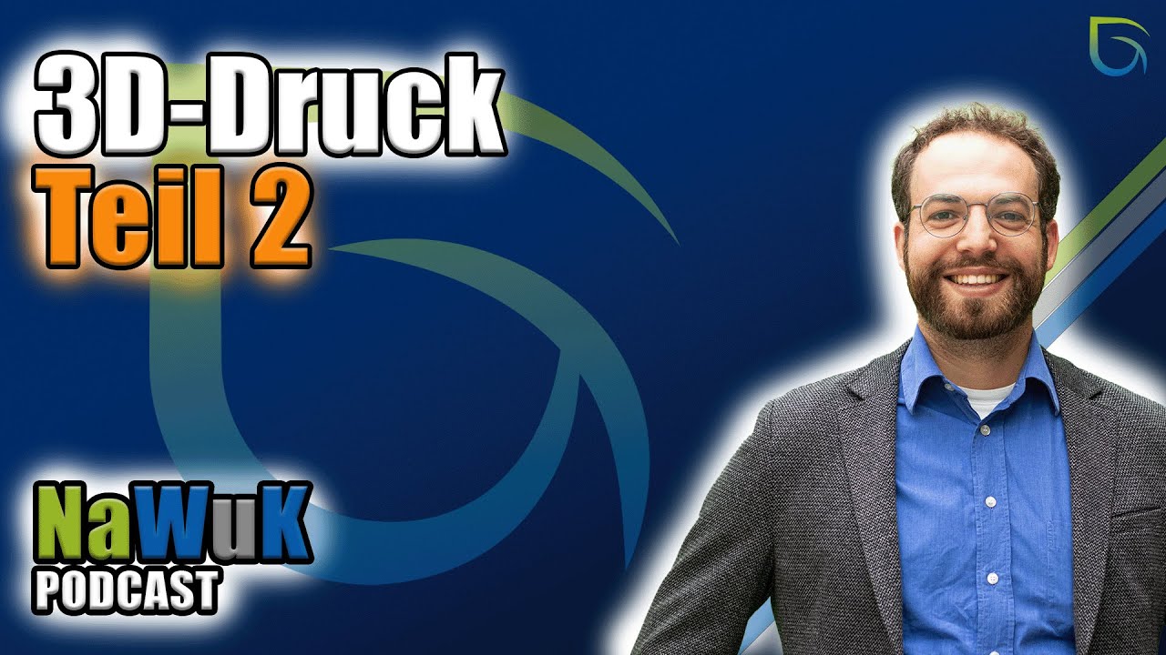 Interview über 3D-Druck mit Daniel Reiser│NaWuK-Podcast - YouTube