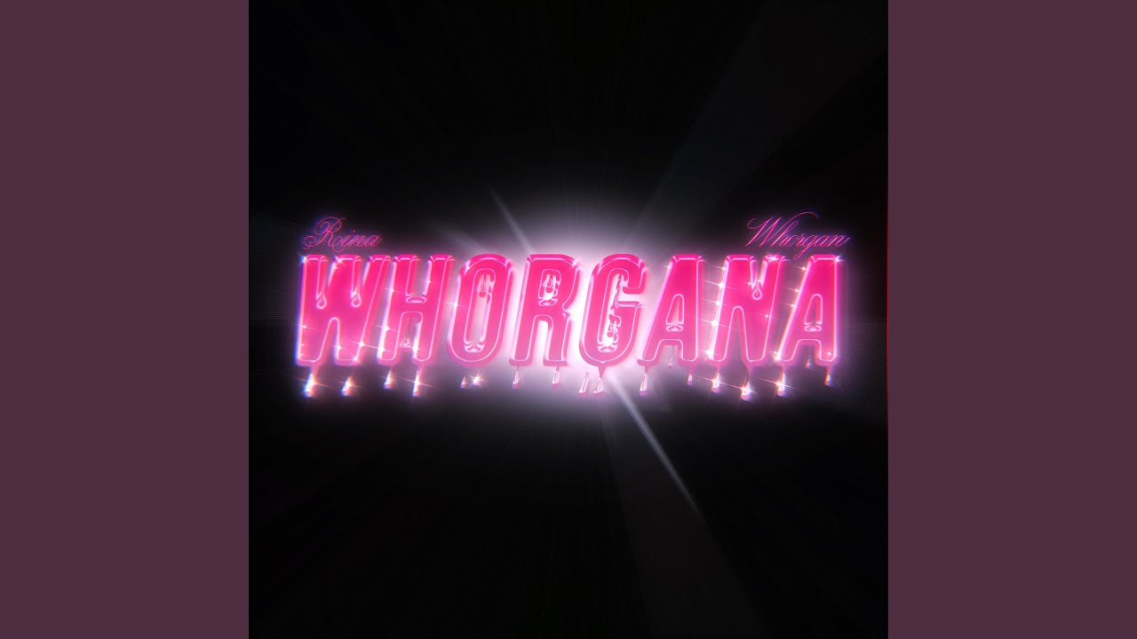 WHORGANA - Rina Whorgan: Song Lyrics, Music Videos & Concerts