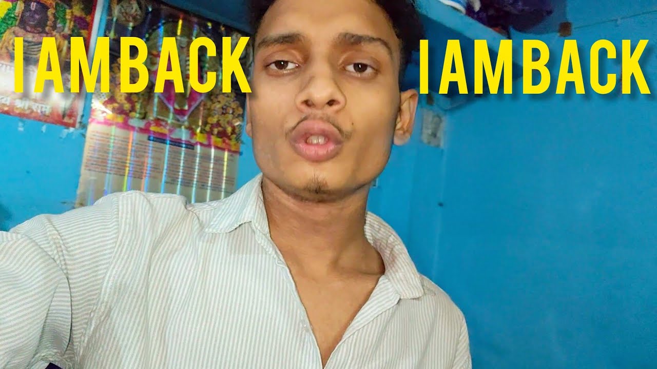 I am back 🥺 - YouTube