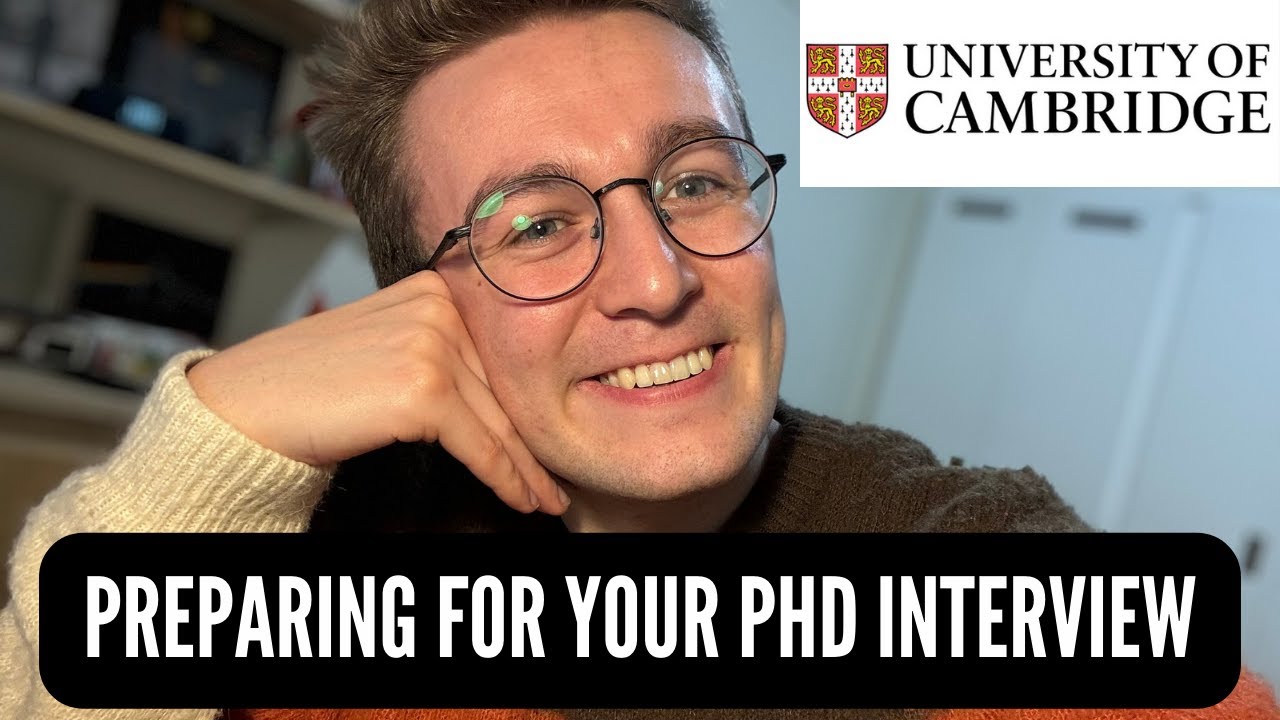 Preparing for a PhD Interview at University of Cambridge | Guide to ...