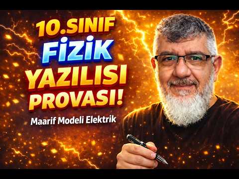 10.SINIF FİZİK 2.DÖNEM 1.YAZILIYA HAZIRLIK GENEL TEKRAR 2026