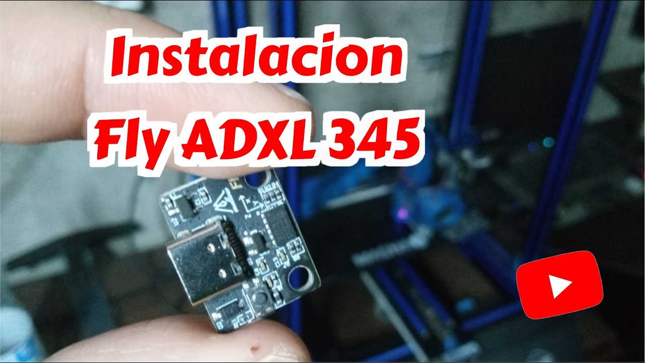 Instalación del Sensor Fly ADXL 345 en KLIPPER - YouTube