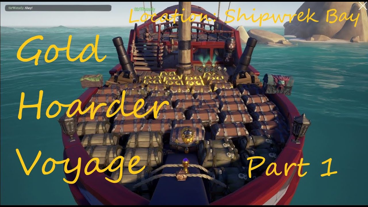Gold Hoarder Voyage: Part 1 | Sea of Thieves - YouTube