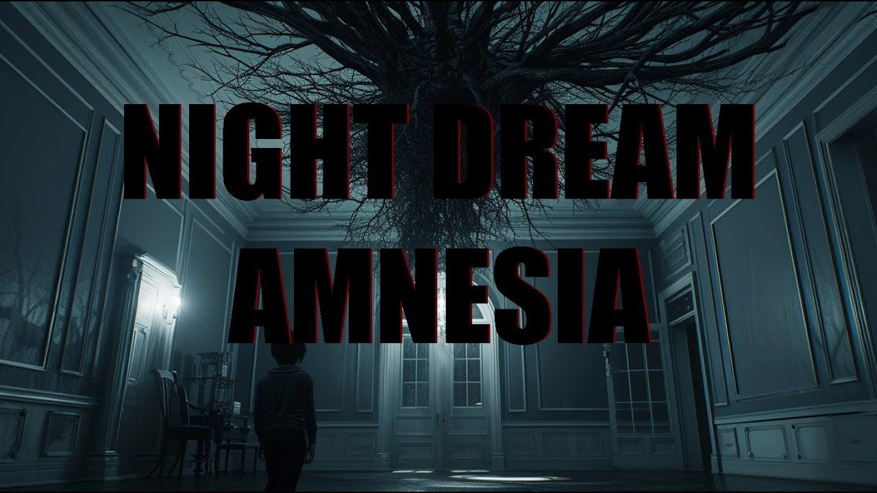 NIGHT DREAM AMNESIA. PART 1 - YouTube