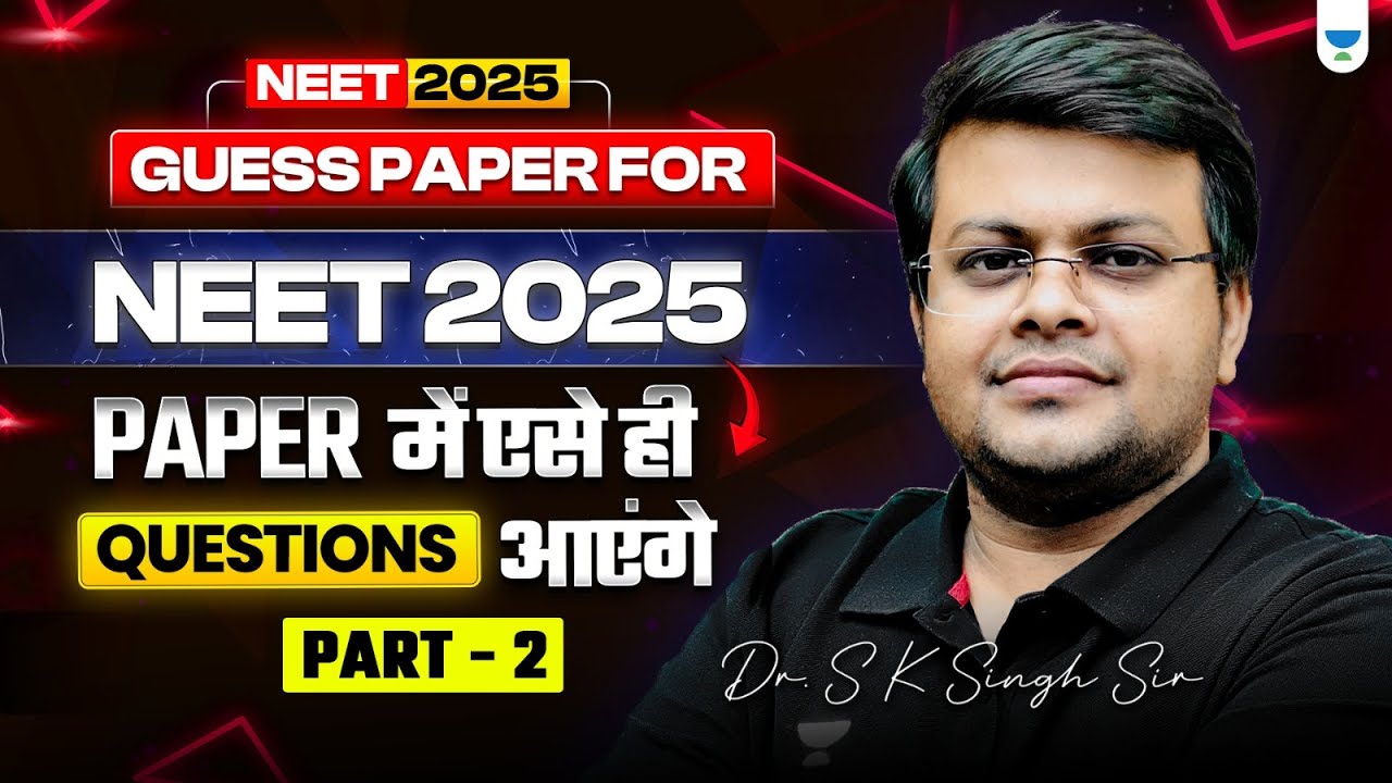 ️‍🔥Most Expected MCQs for NEET 2025 Part 2 | Biology NEET 2025 | Dr S K Singh - YouTube