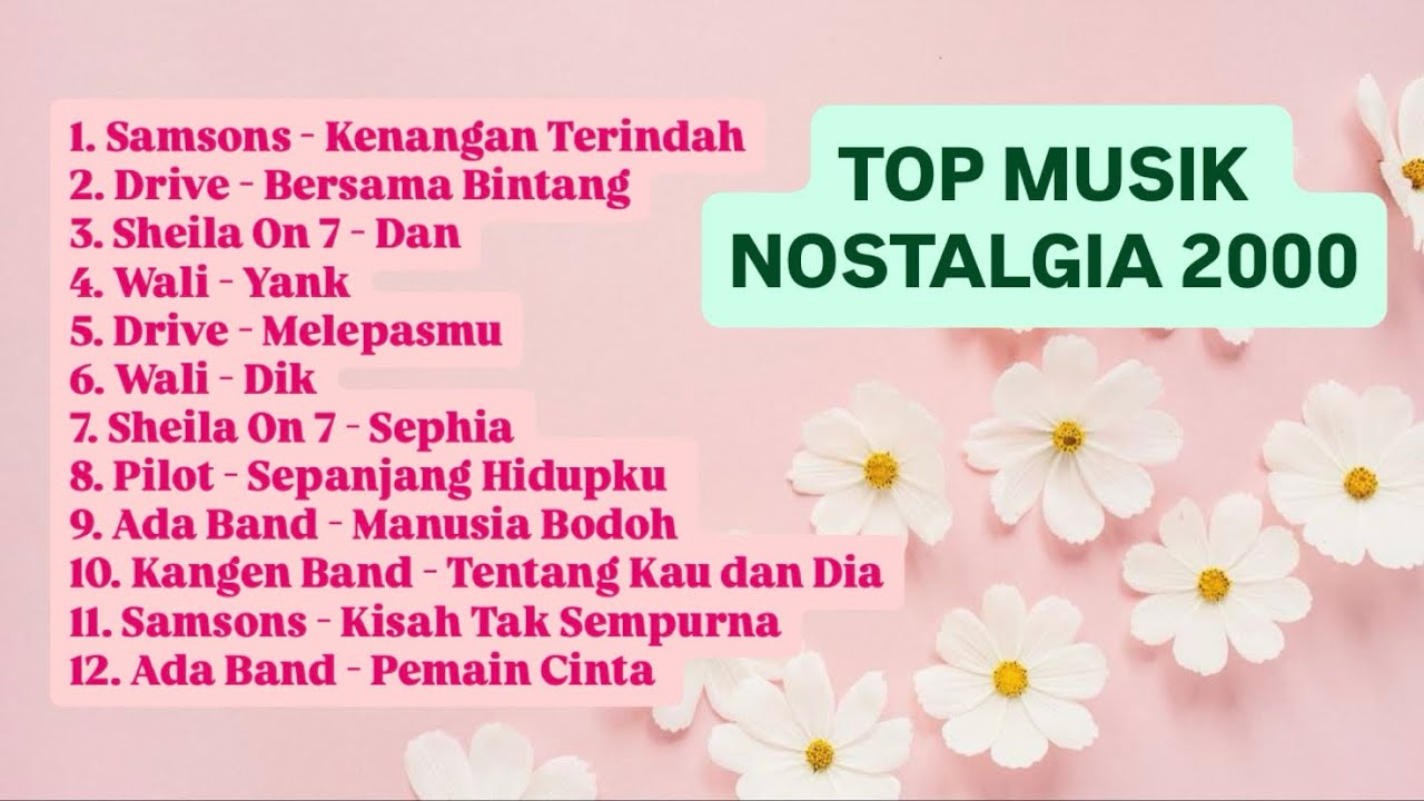 TOP MUSIK NOSTALGIA TAHUN 2000 - YouTube