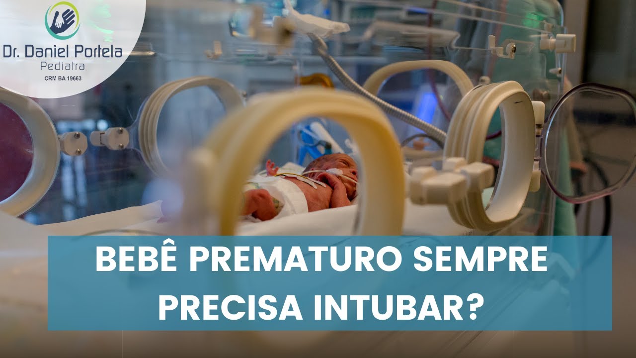 Bebê prematuro sempre precisa intubar? Respirar com ajuda de aparelhos ...