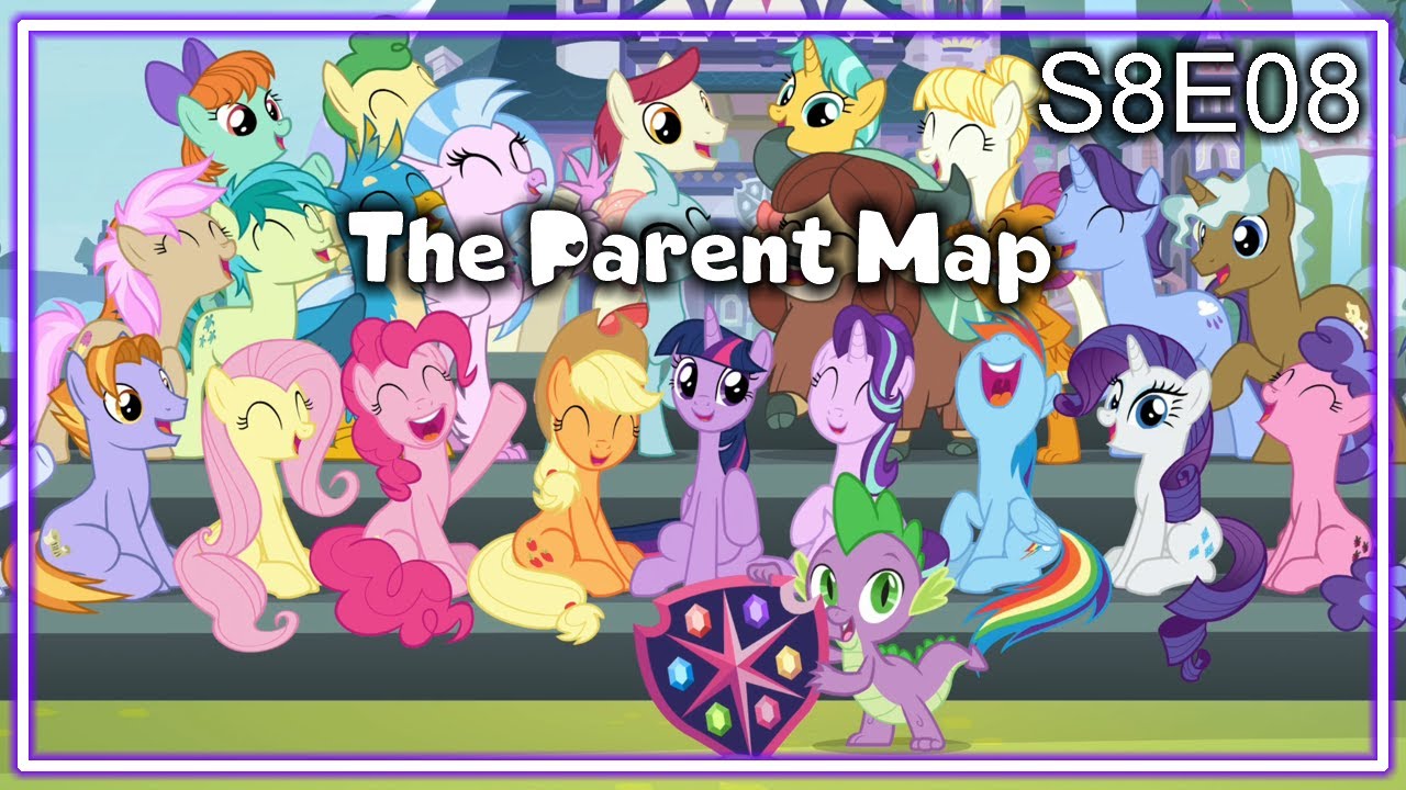 My Little Pony Streaminations S8E08: The Parent Map - YouTube