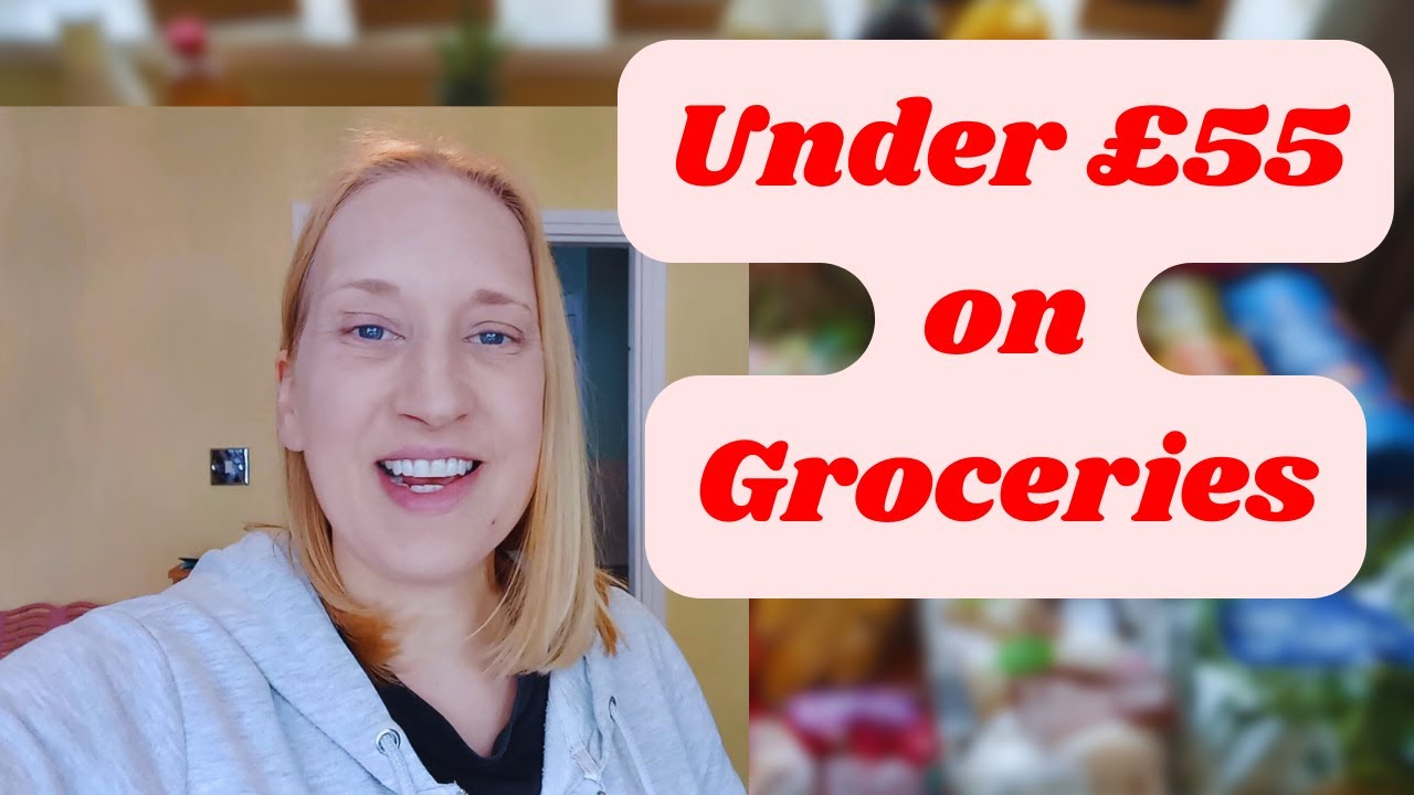 A very quick grocery haul under £55 for a food shop with a pair a ...