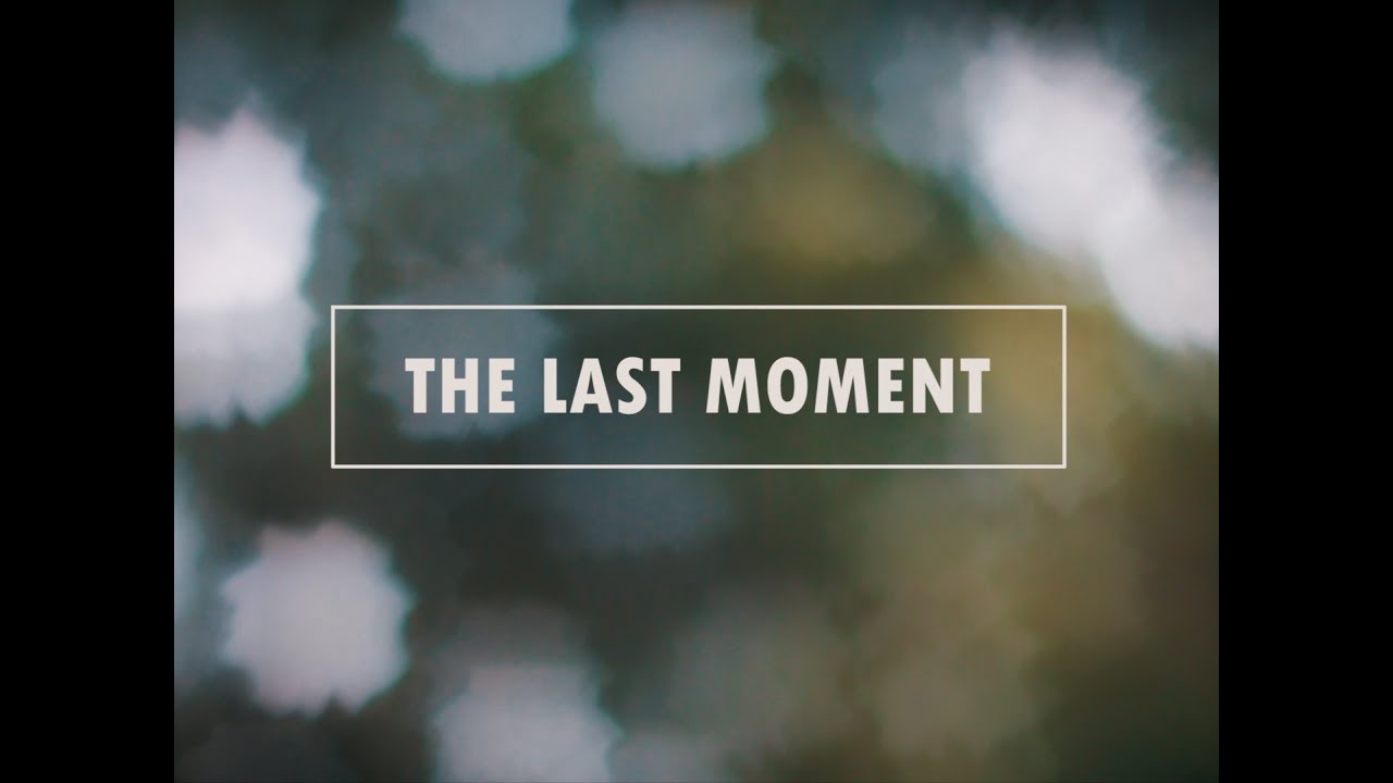 The last moment - Short film - YouTube