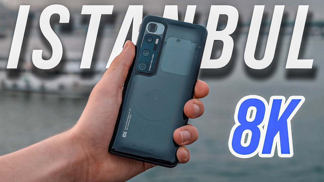 Xiaomi Mi 10 Ultra 8K Cinematic Video - Istanbul