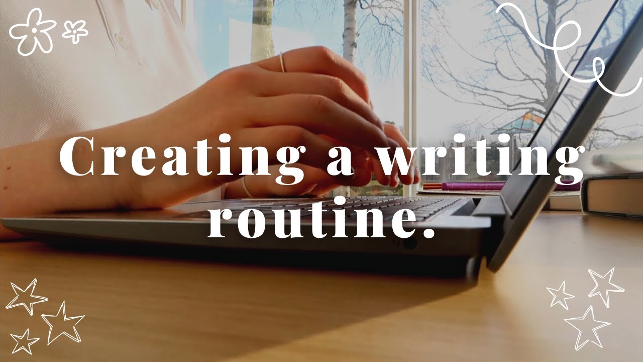 Creating a Writing Routine | WRITE A NOVEL WITH ME | Writer's Rambles ...