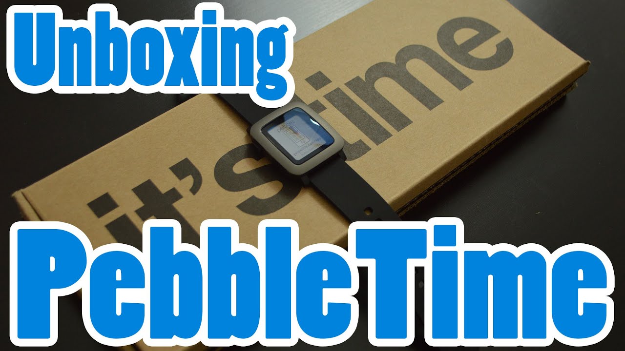 Nuevo Pebble Time: Unboxing - YouTube
