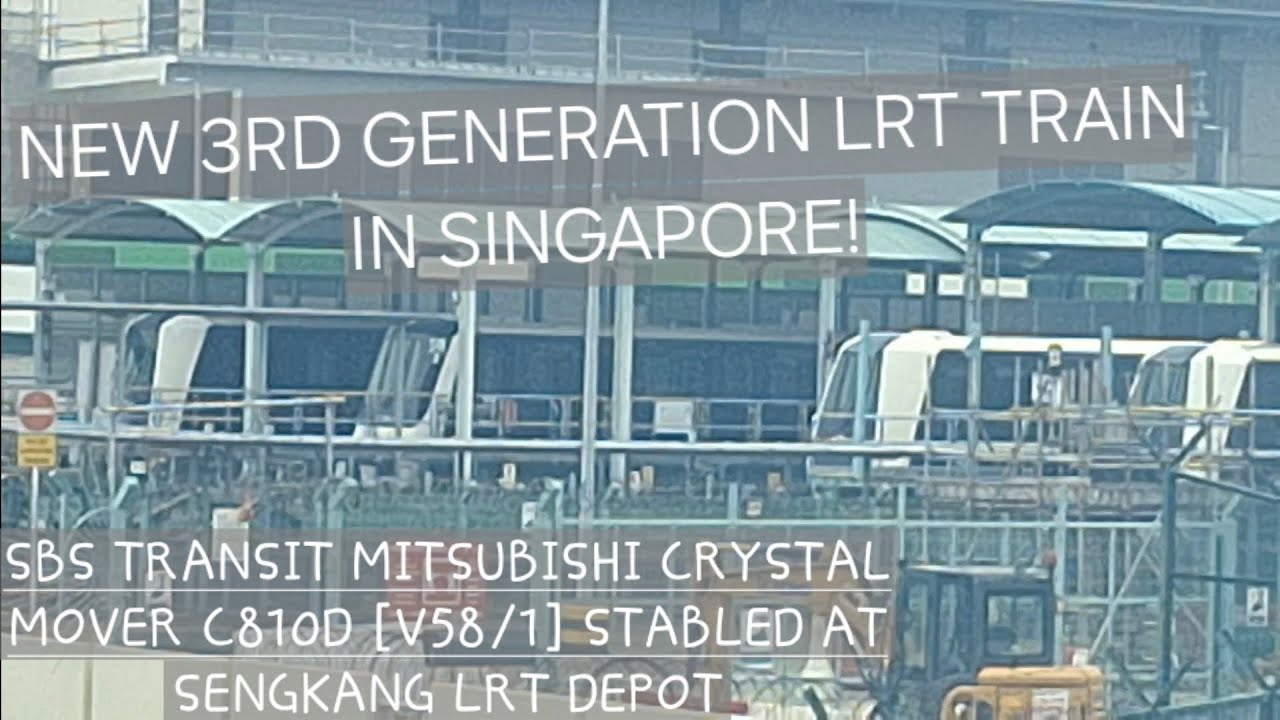 NEW 3rd generation C810D spotted at Sengkang LRT Depot!! (SKD ...