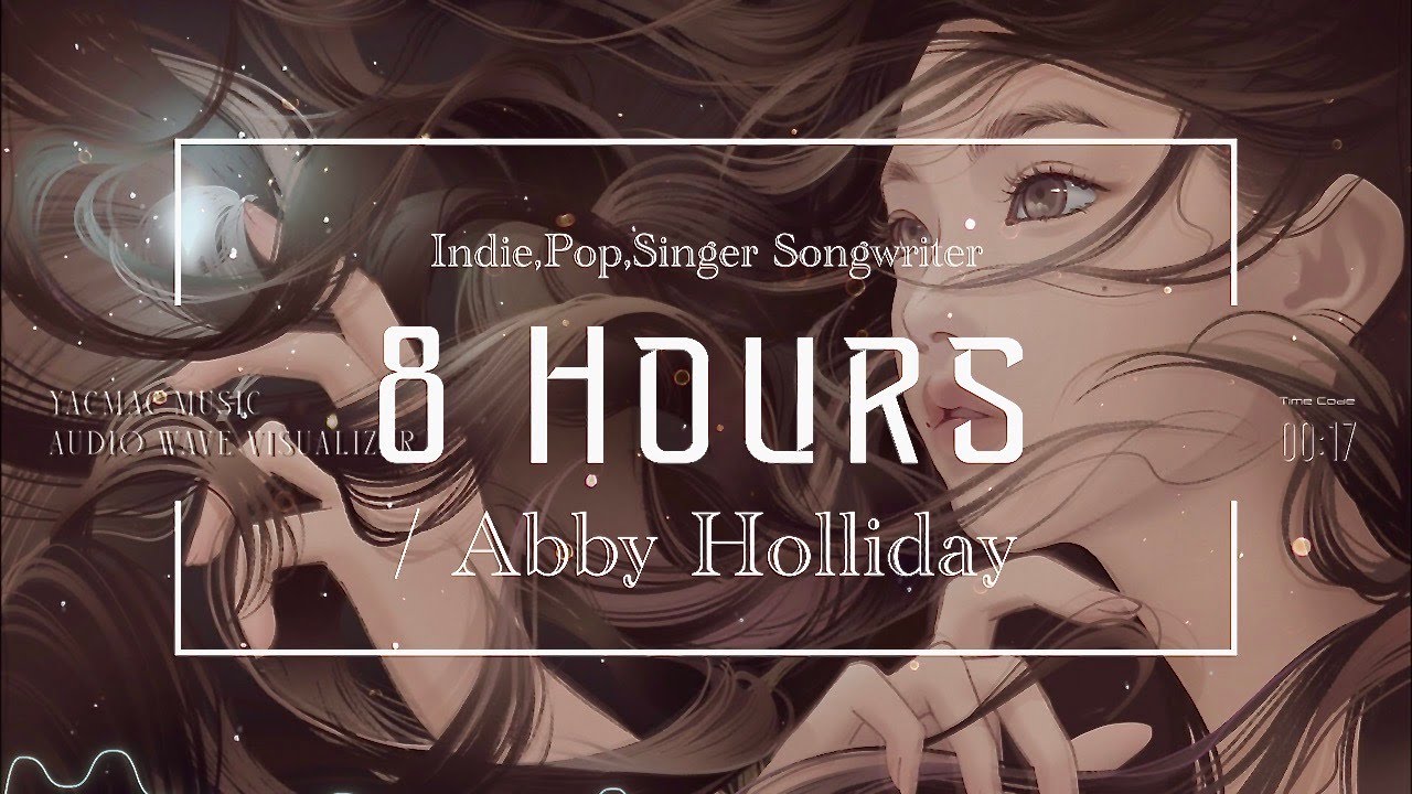 [著作権フリーBGM] Indie / Pop / Singer-Songwriter | 8 Hours / Abby Holliday 📀 ...