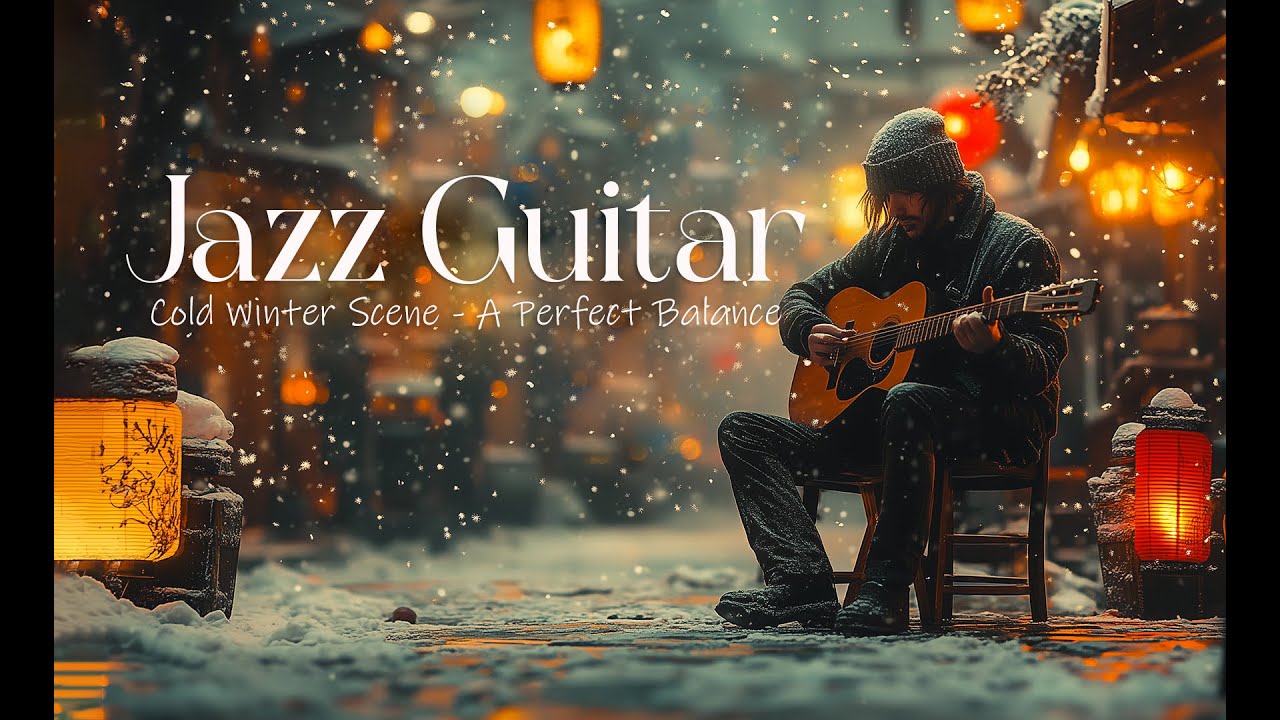 Jazz Guitar Melodies in a Cold Winter Scene - A Perfect Balance for ...
