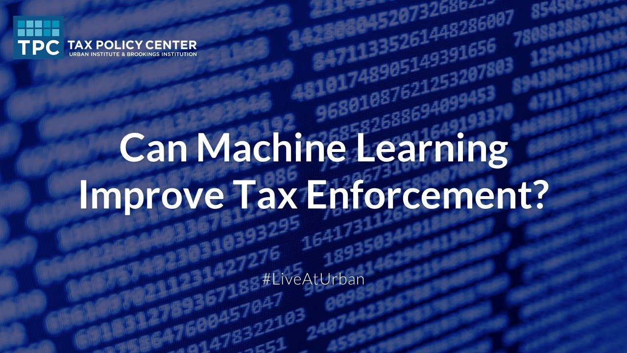 Can Machine Learning Improve Tax Enforcement? - YouTube