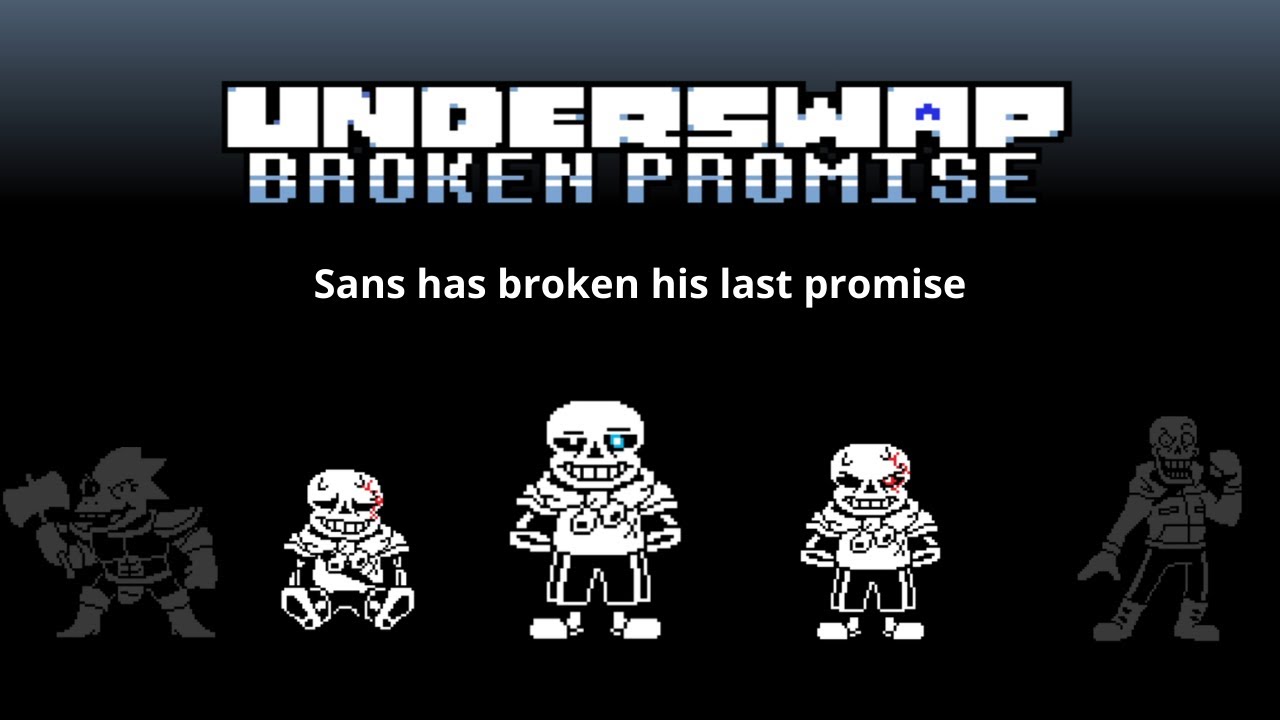 Sans will break his last promise Underswap Broken Promise - YouTube