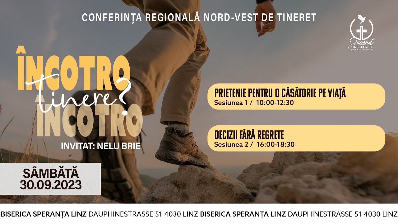 Conferinta Regionala de Tineret Nord-Vest | Speranta Linz | Invitat ...