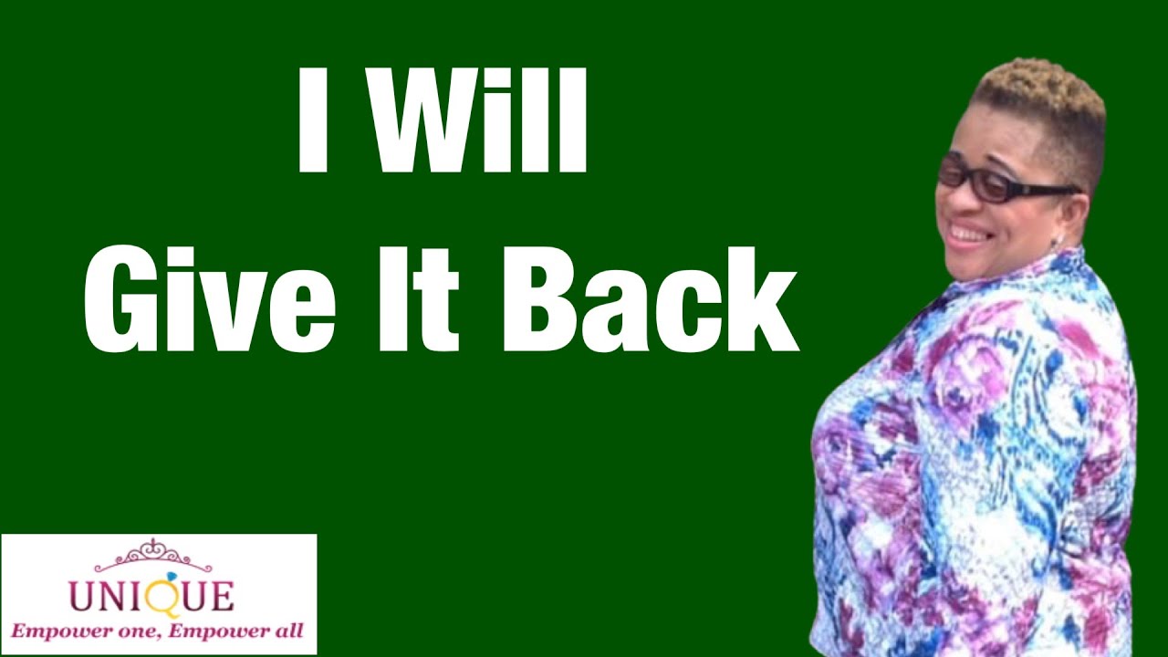 I will give it back - YouTube
