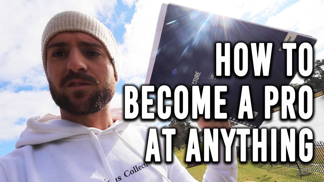 HOW TO BECOME A PRO AT ANYTHING - YouTube