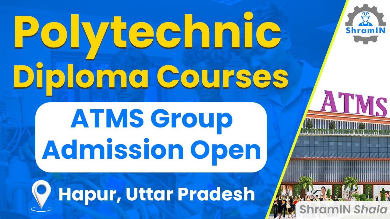 Polytechnic Diploma Engineering Admission Open 2023 - ATMS Group of ...