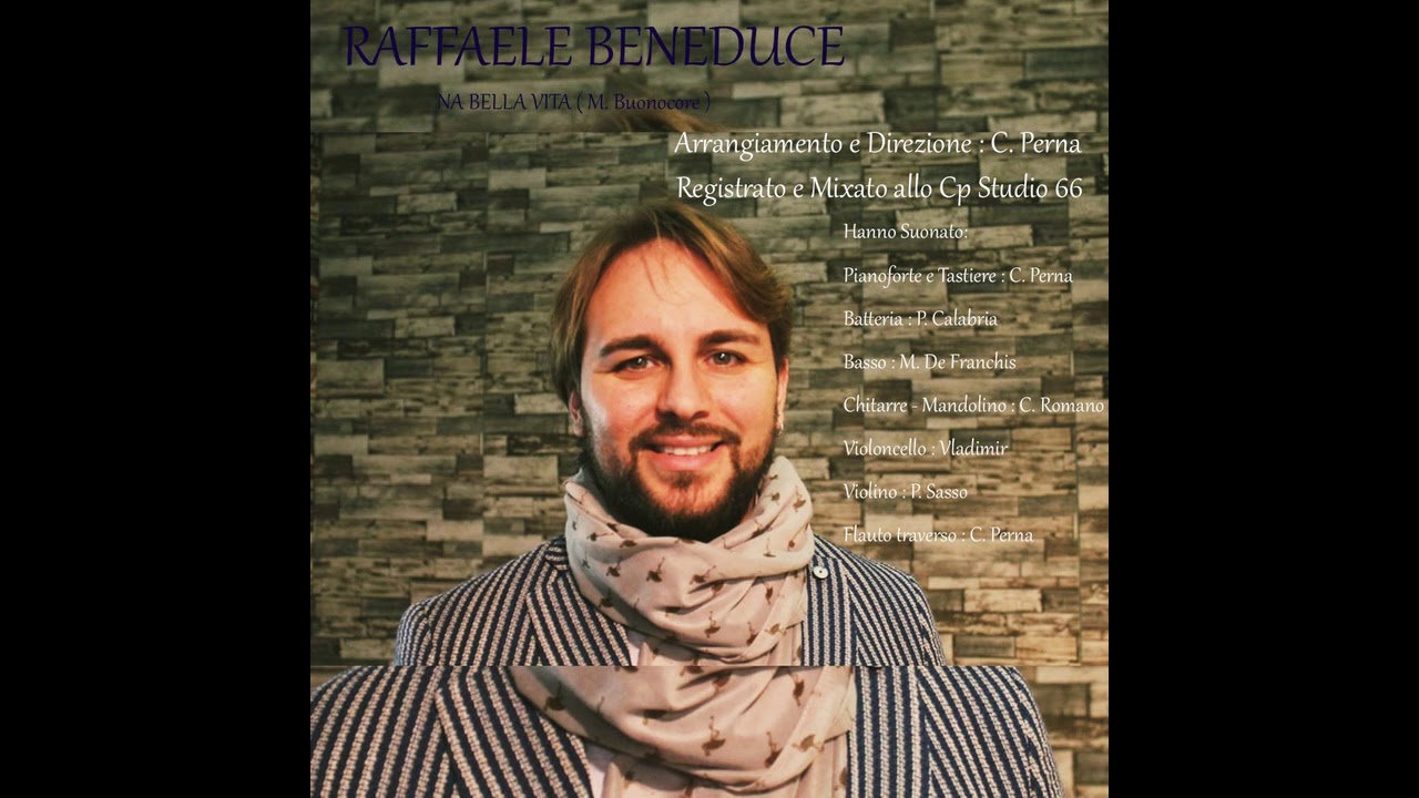 RAFFAELE BENEDUCE - NA BELLA VITA ( M.Buonocore ) - YouTube