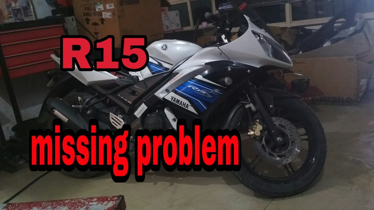Yamaha R15 missing problem R15 pickup problem - YouTube