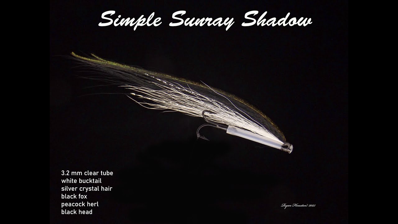 FLY TYING THE SIMPLE SUNRAY SHADOW WITH RYAN HOUSTON - YouTube