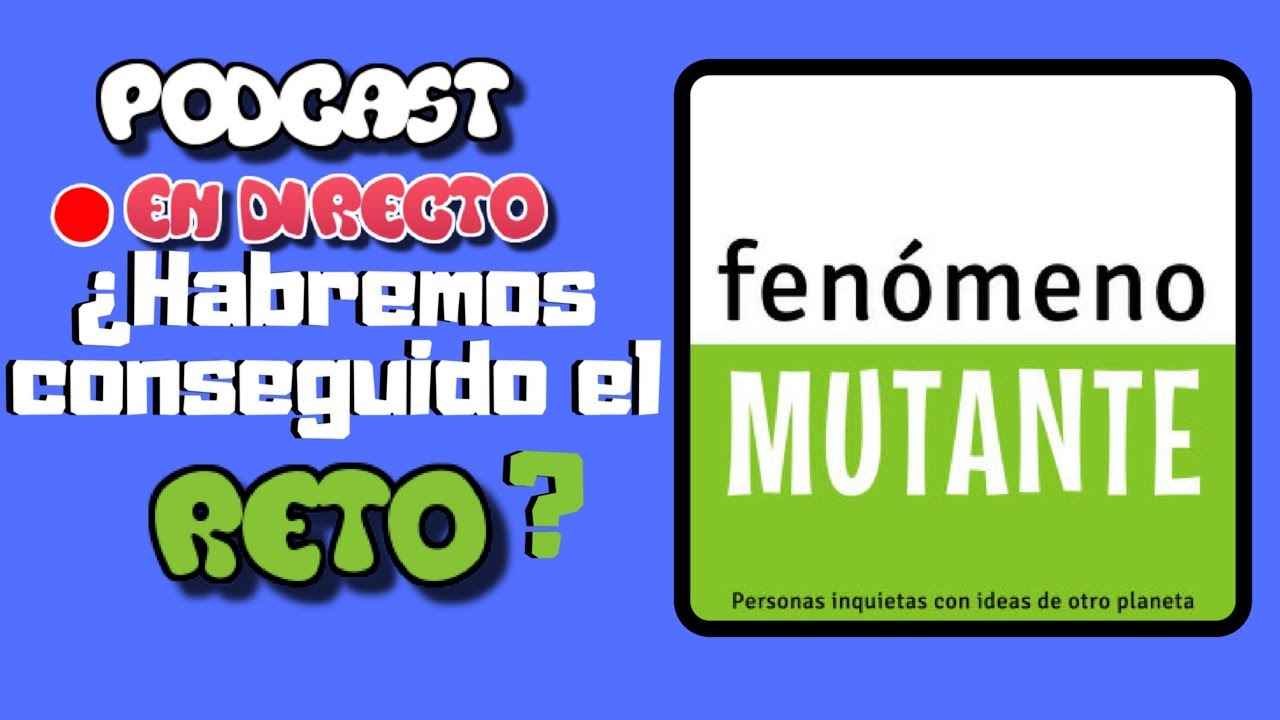 Podcast en Directo ¿Habremos conseguido el reto? - YouTube