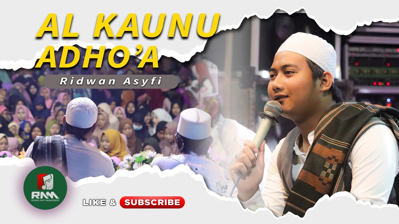 AL KAUNU ADHO'A | Ridwan Asyfi Fatihah Indonesia - YouTube