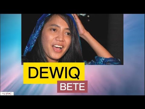 DEWIQ - BETE - SONG AND LYRIC - YouTube