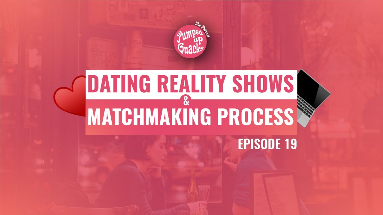 Dating Shows and The Matchmaking Process - YouTube