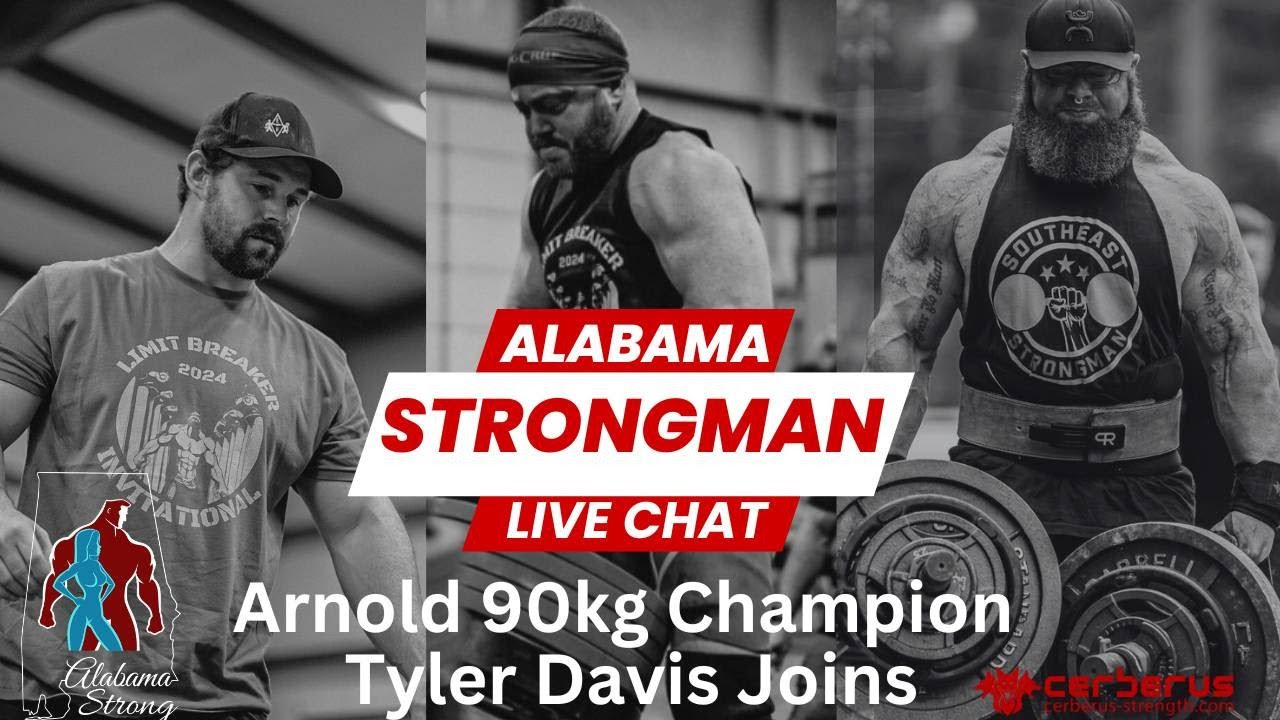 Alabama Strongman Live Chat: Arnold 90kg Champ Tyler Davis Joins us ...