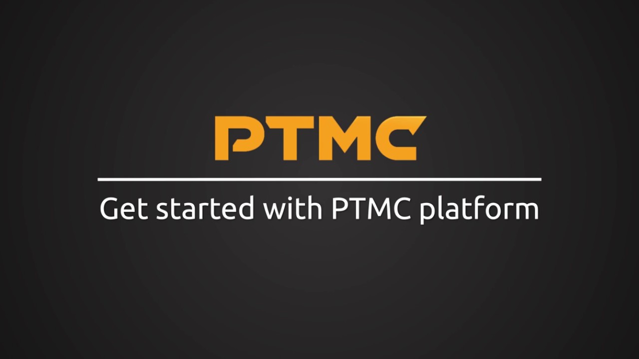 PTMC platform – Quick Start Guide - YouTube