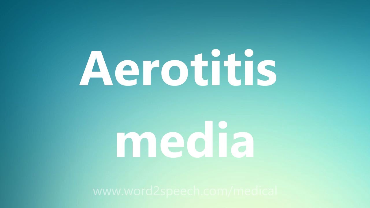 Aerotitis media - Medical Meaning - YouTube