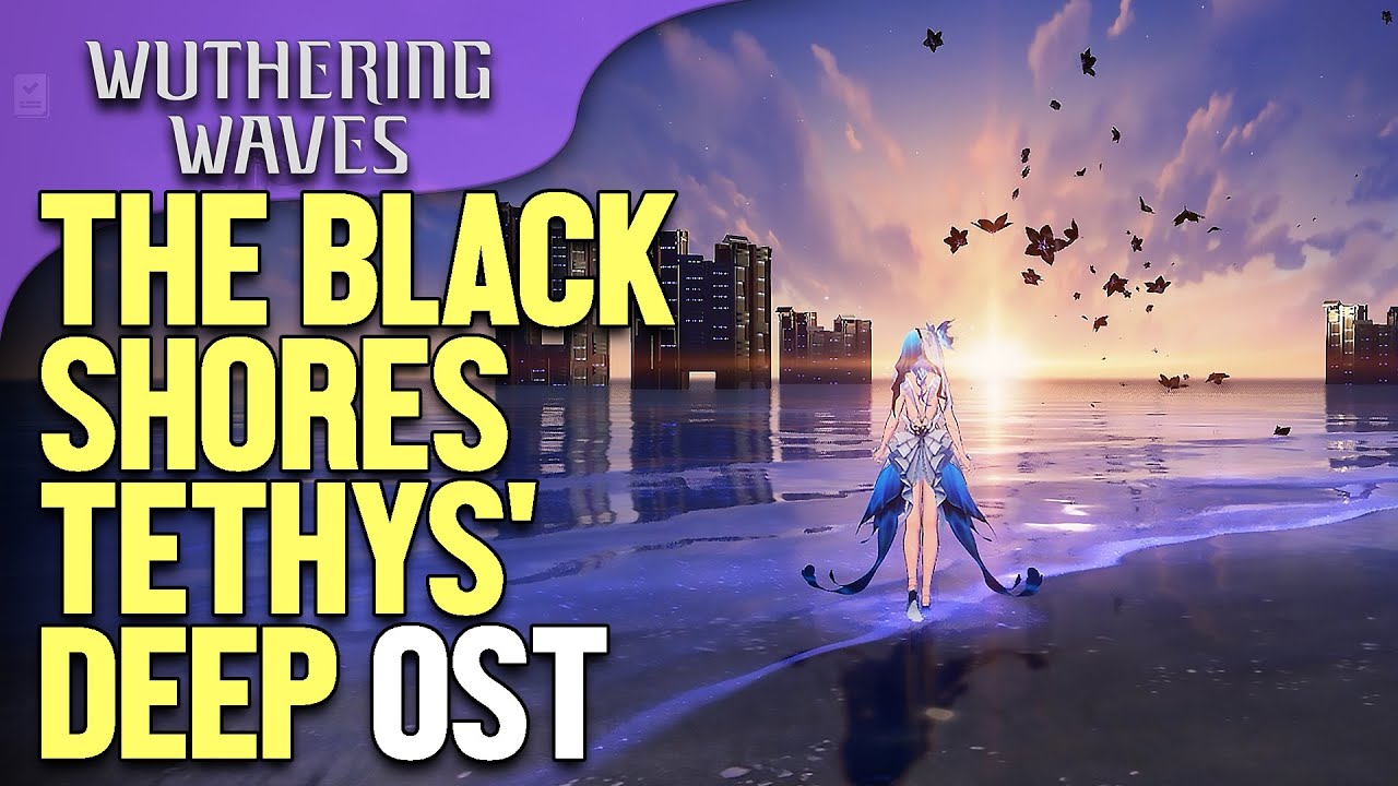 The Black Shores-Tethys' Deep OST Wuthering Waves - YouTube