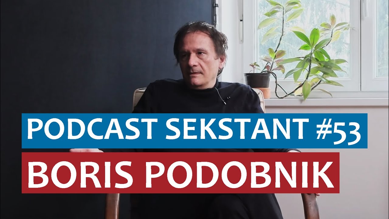 PODCAST SEKSTANT #53 BORIS PODOBNIK - YouTube