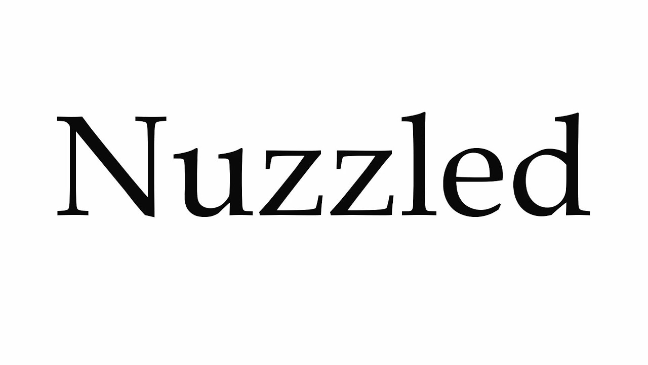 How to Pronounce Nuzzled - YouTube