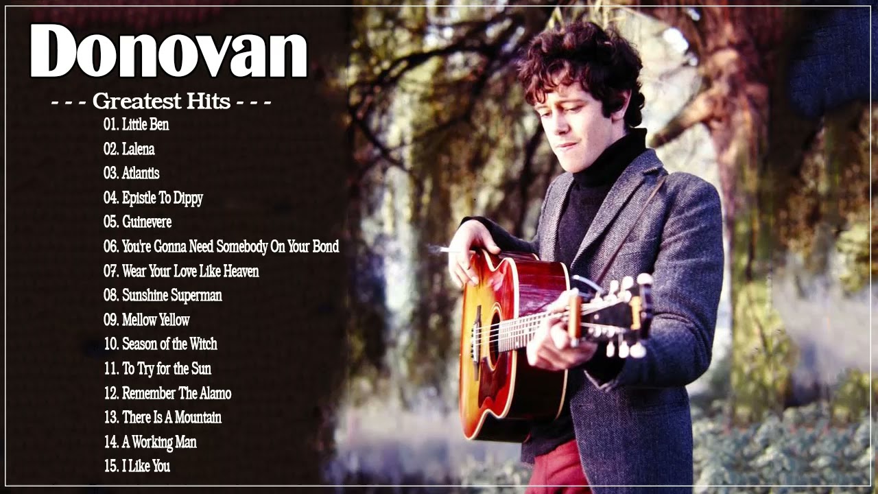 Donovan Songs - Best Donovan Songs - Donovan Greatest Hits Full Album ...