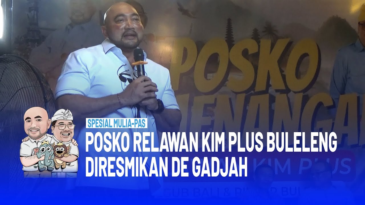 Calon Gubernur Bali De Gadjah, Resmikan Posko Relawan KIM Plus Di ...