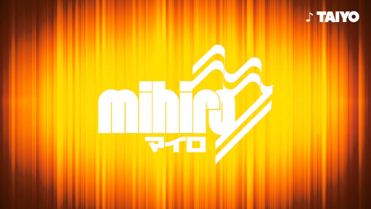 MIHIRO 〜マイロ〜 / TAIYO【Short Ver.】 - YouTube