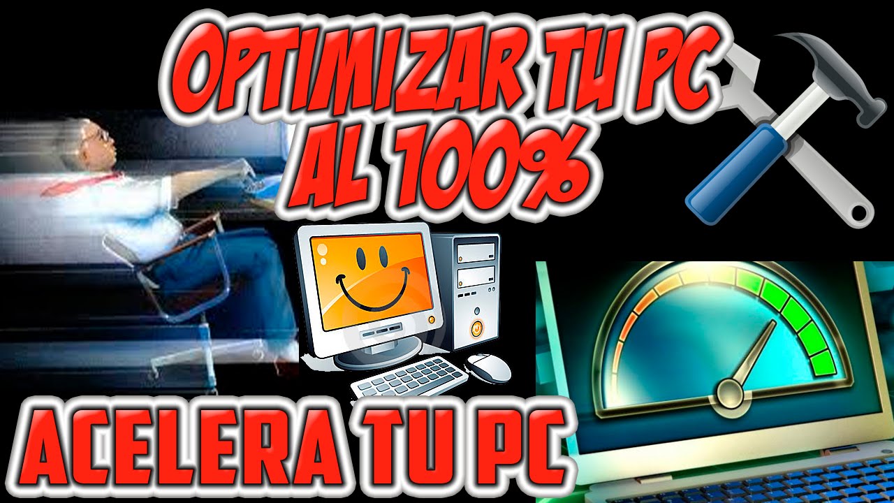 Como optimizar tu PC al 100% | Limpiar y Acelerar la velocidad de mi PC ...